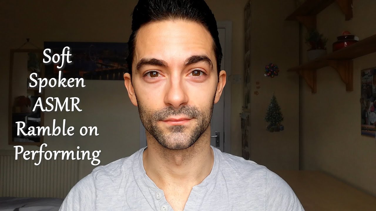 MUSIC & Being a PERFORMER | ASMR Male SOFT SPOKEN Ramble | Male ASMR ...
