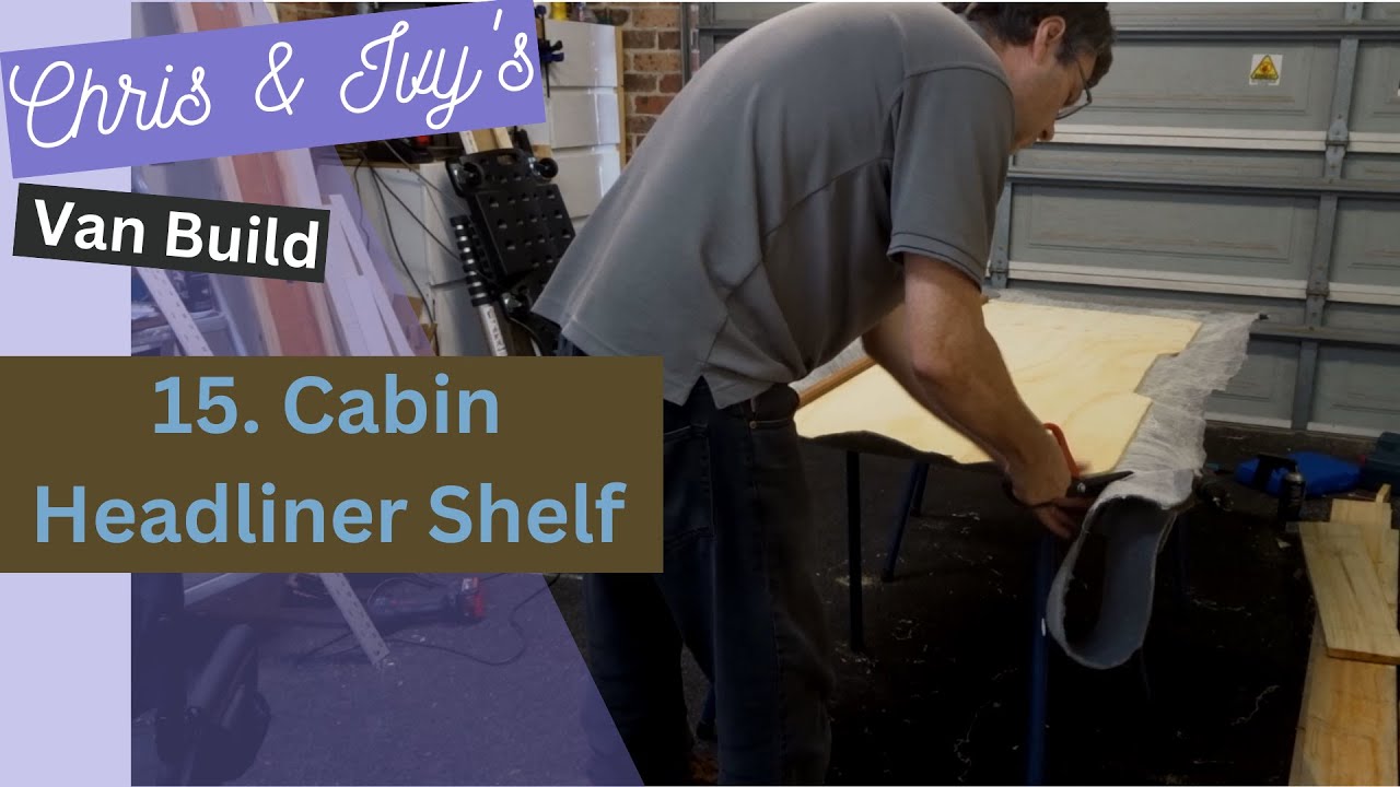 Ep15. DIY Sprinter van conversion | Installing a Cabin Headliner Shelf ...
