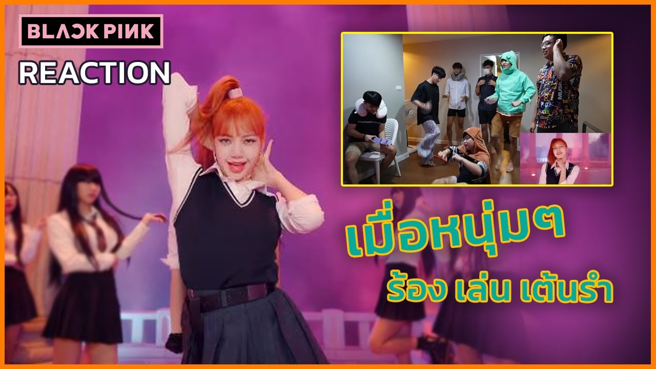 BLACKPINK - AS IF IT'S YOUR LAST / Reaction / BLINK BOY THAILAND - YouTube