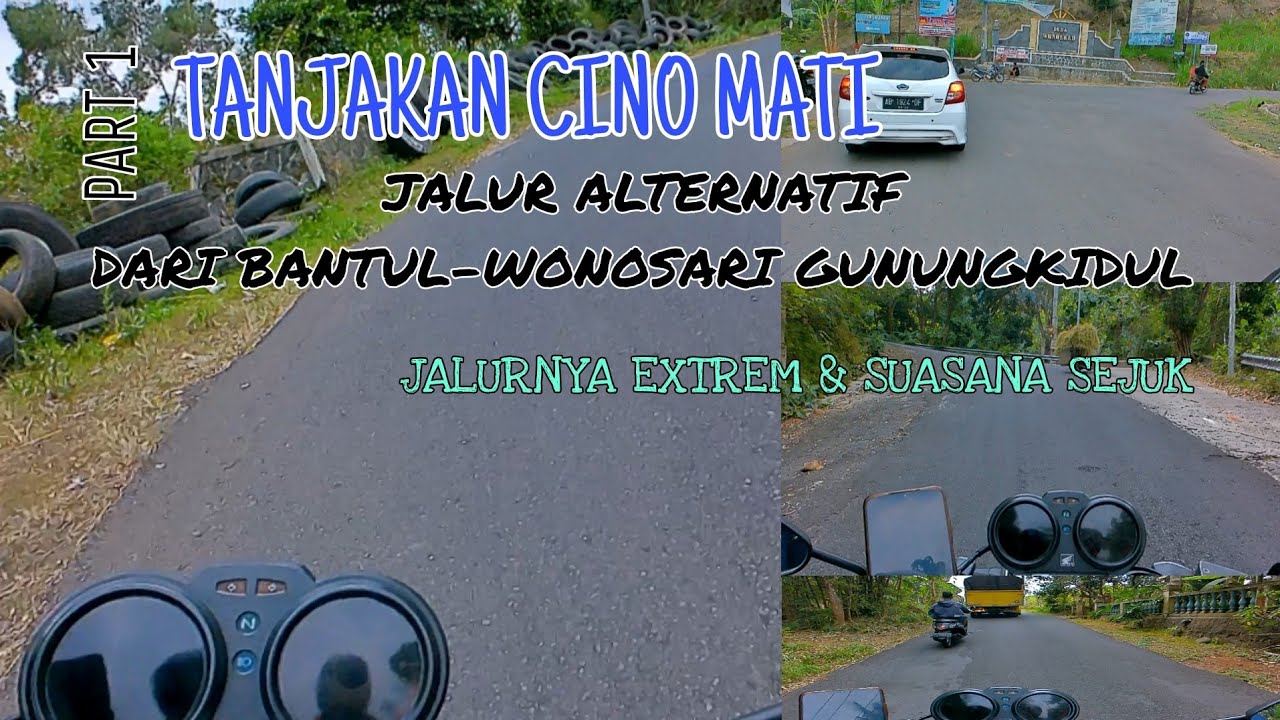BANTUL-WONOSARI GUNUNGKIDUL VIA TANJAKAN CINO MATI PART 1 [MOTOVLOG ...