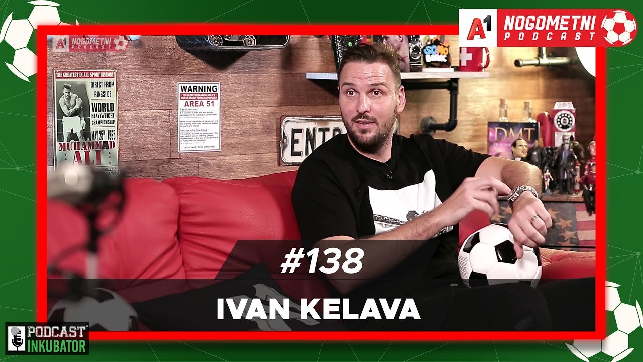 A1 Nogometni Podcast #138 - Ivan Kelava - YouTube