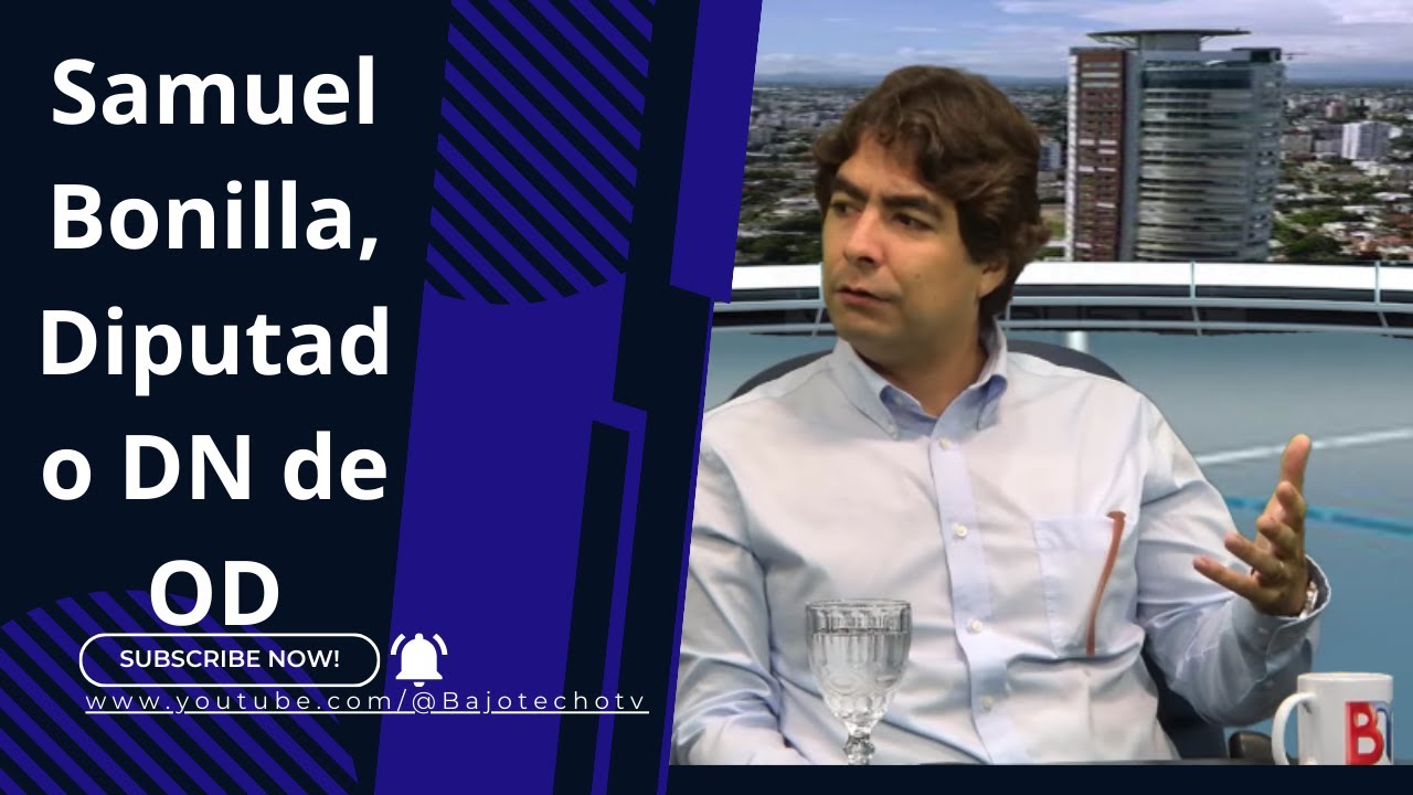 Samuel Bonilla, Candidato a Diputado por C2 del Distrito Nacional por ...