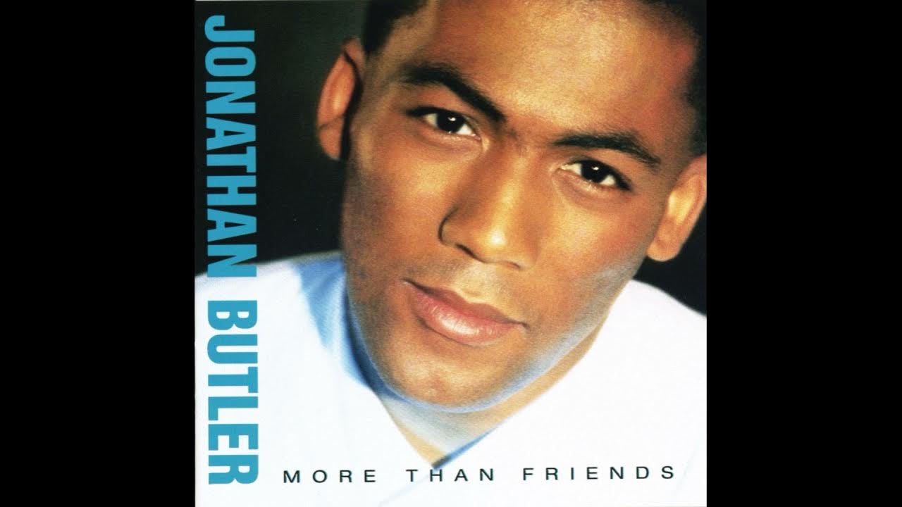 Jonathan Butler-More Than Friends (1988) - YouTube