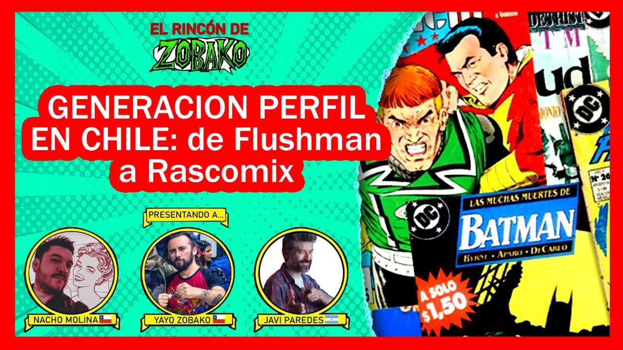 GENERACIÓN PERFIL EN CHILE: de Flushman a Rascomix - YouTube