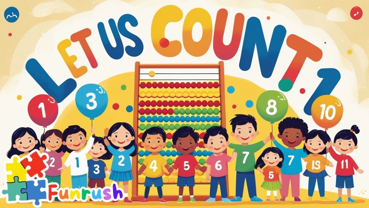 Let Us Count to Ten Song for Kids | Fun Kids Learning Songs | Funrush ...