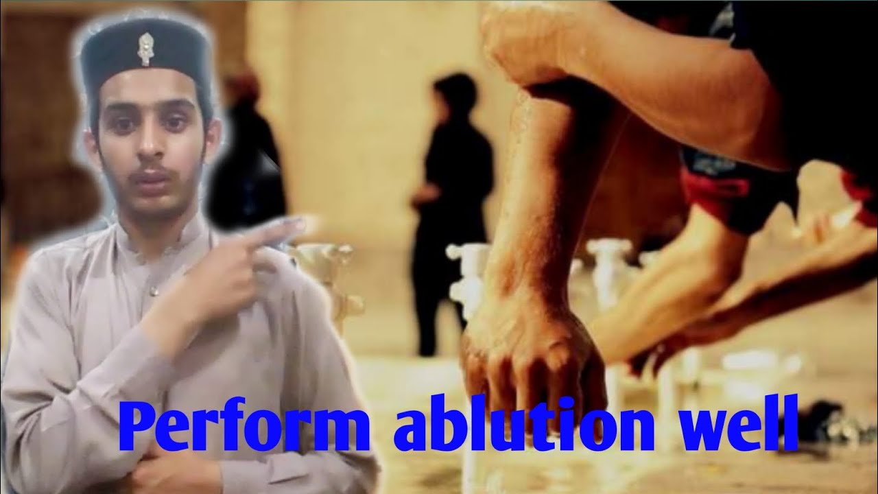 Perform ablution well - YouTube