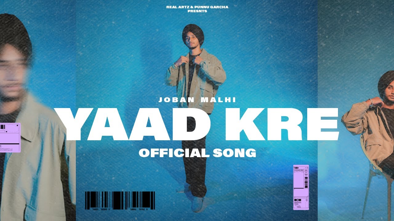 Yaad kre (Official song) Joban Malhi | Real Artz | New Punjabi Song ...