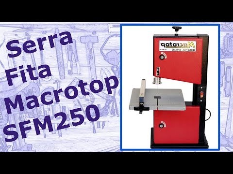 Serra Fita Macrotop SFM-250 - Montagem e Uso - YouTube