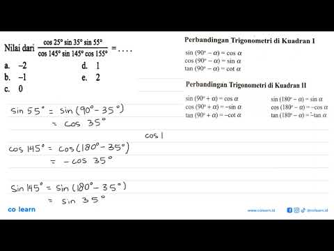 Nilai dari (cos 25 sin 35 sin 55)/(cos 145 sin 145 cos 155)=.... - YouTube