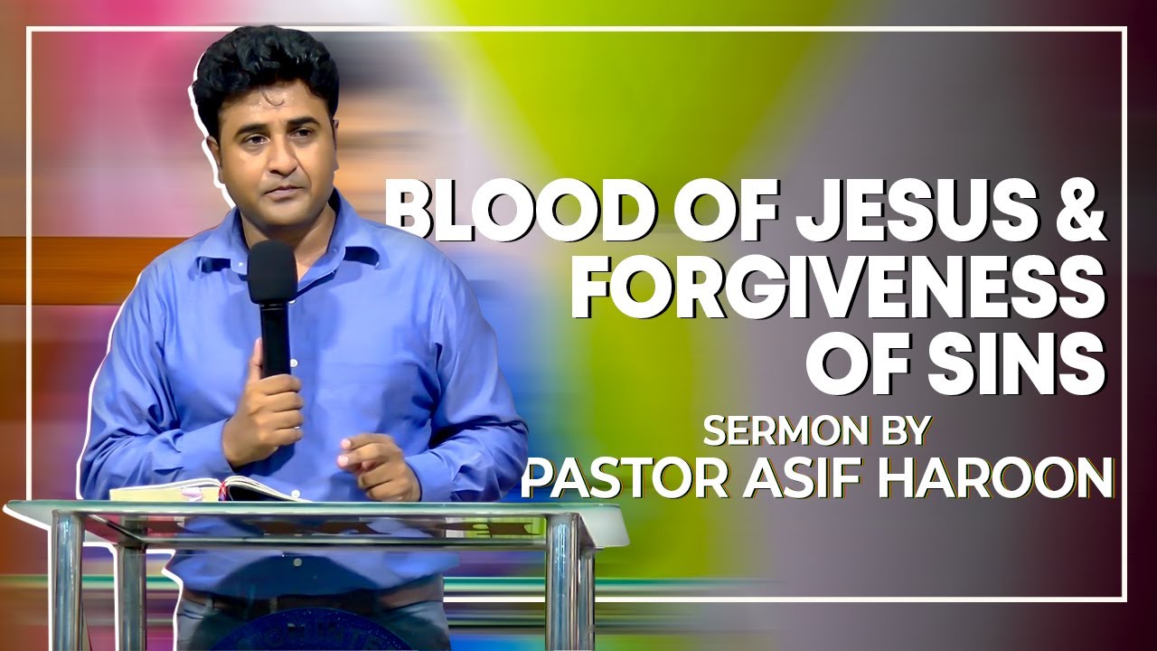 Urdu Sermon 2022| Topic: "Blood of Jesus & Forgiveness of Sins" Romans ...