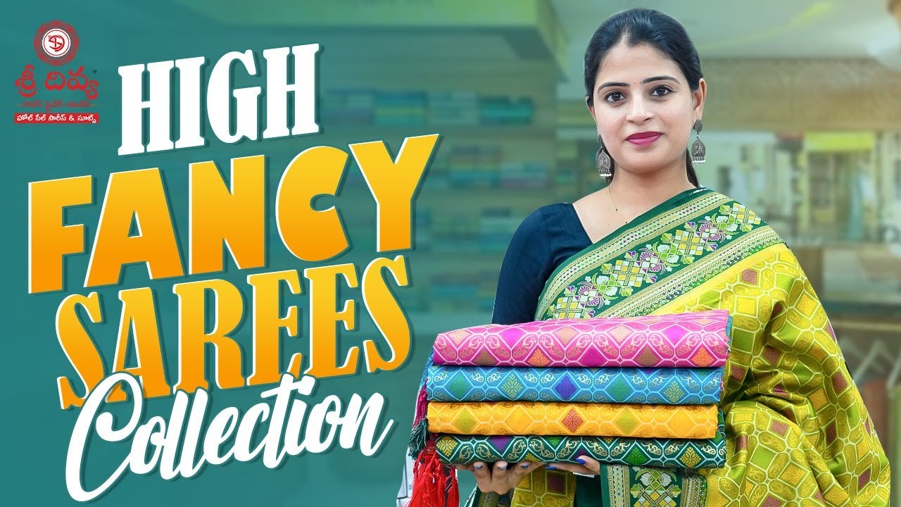High Fancy Sarees Collection || Sri Divya Sarees Pvt Ltd - YouTube