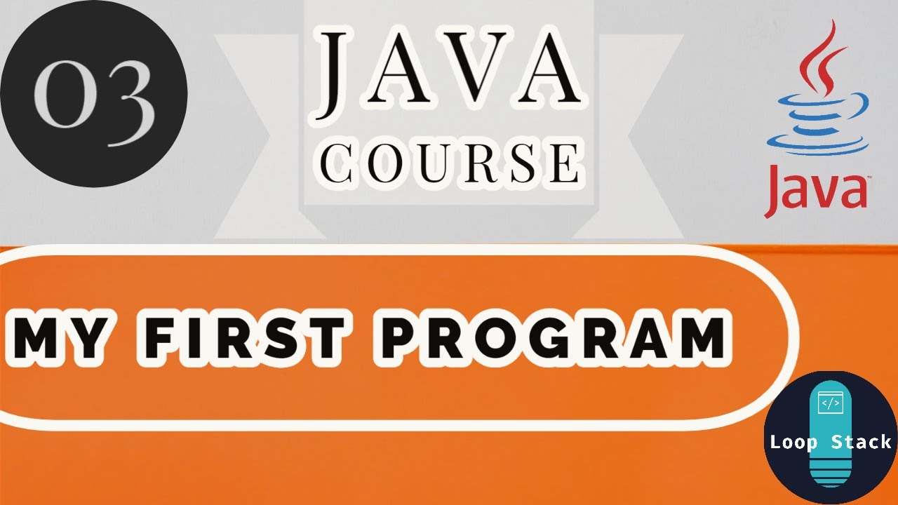 03 myFirstProgram | java course | Loop Stack - YouTube