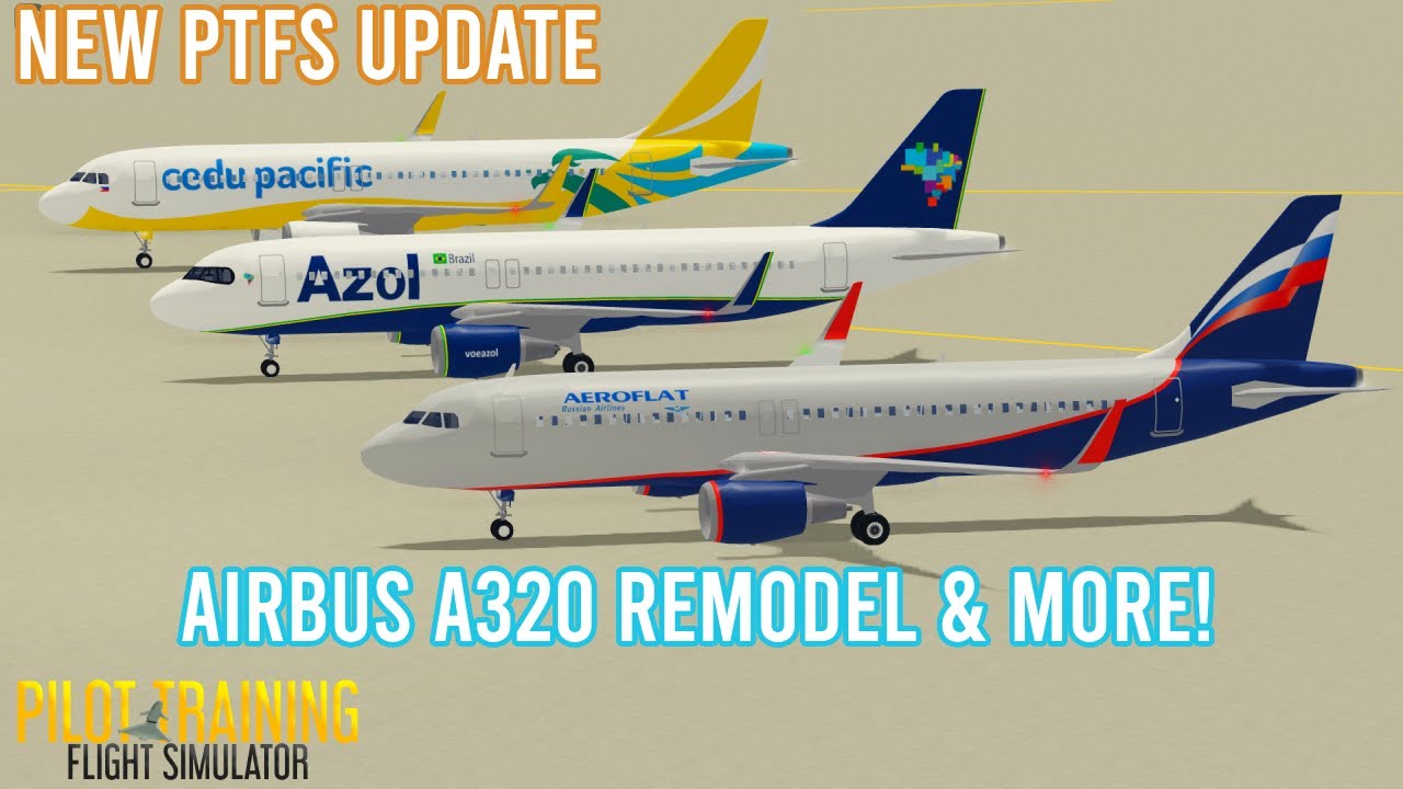 New Roblox PTFS Update | Airbus A320 Remodel & More! - YouTube