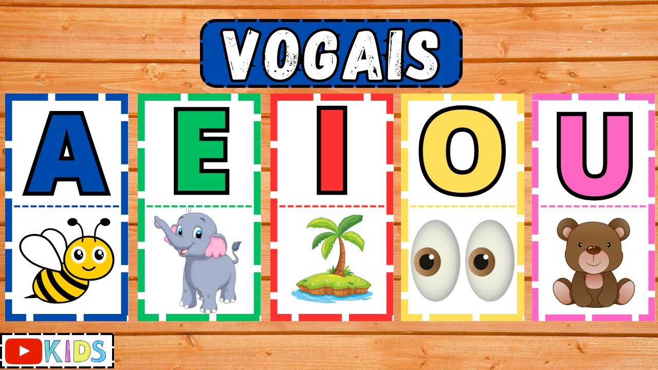 Aprendendo as VOGAIS- Com ilustrações para crianças/ Vídeo Educativo ...