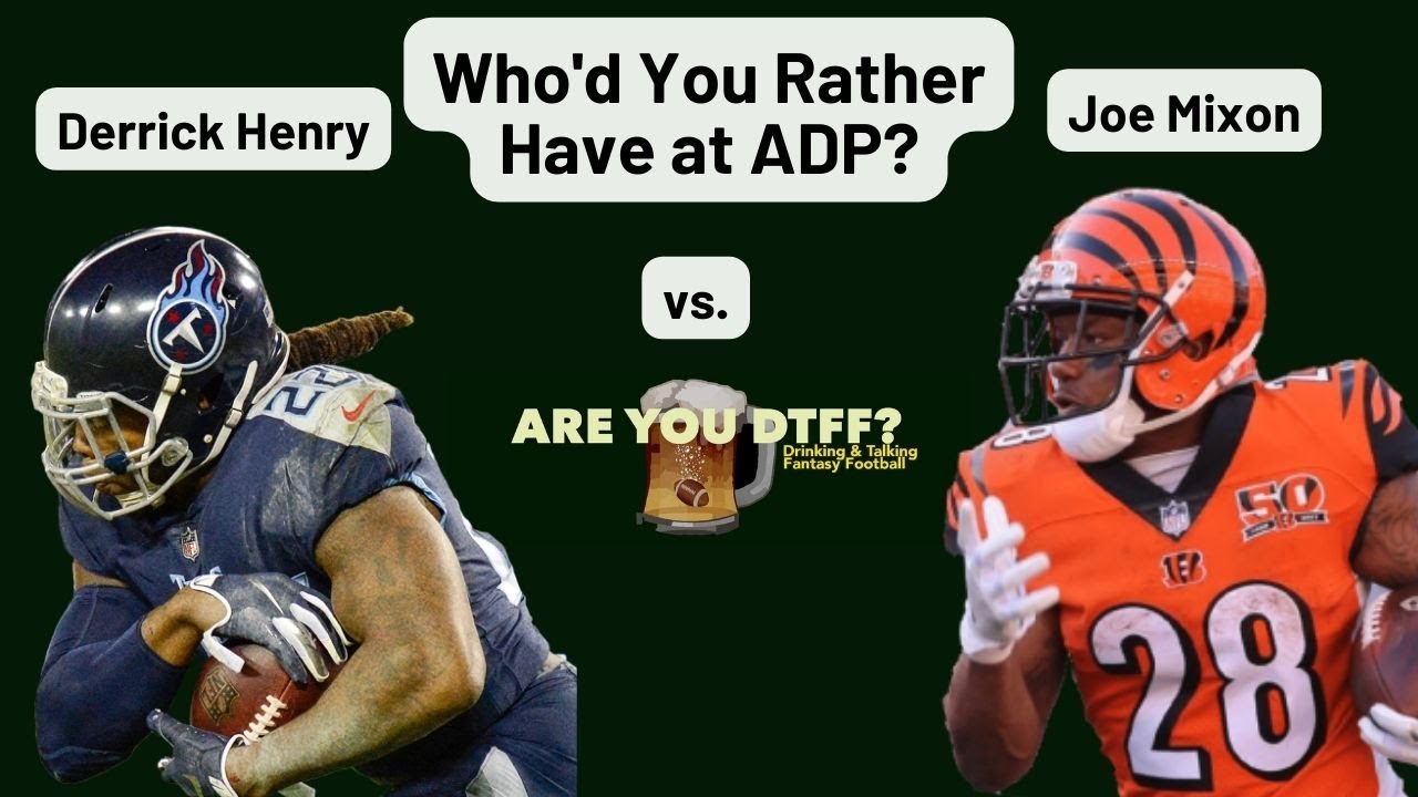 Who'd you rather draft at ADP? Derrick Henry vs Joe Mixon - YouTube