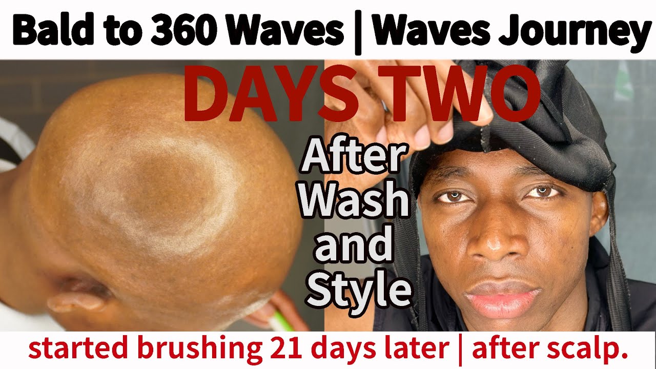 How Long Does It Take To Get Waves Day Two | Bald To 360Waves | How To Get 360 Waves - YouTube