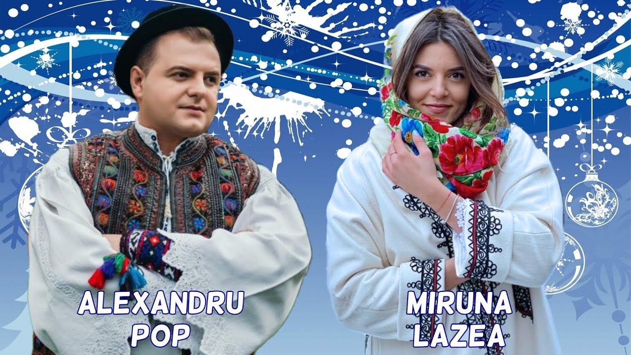 Miruna Lazea x Alexandru Pop 🎊 Cele mai frumoase COLINDE 🎉 - YouTube