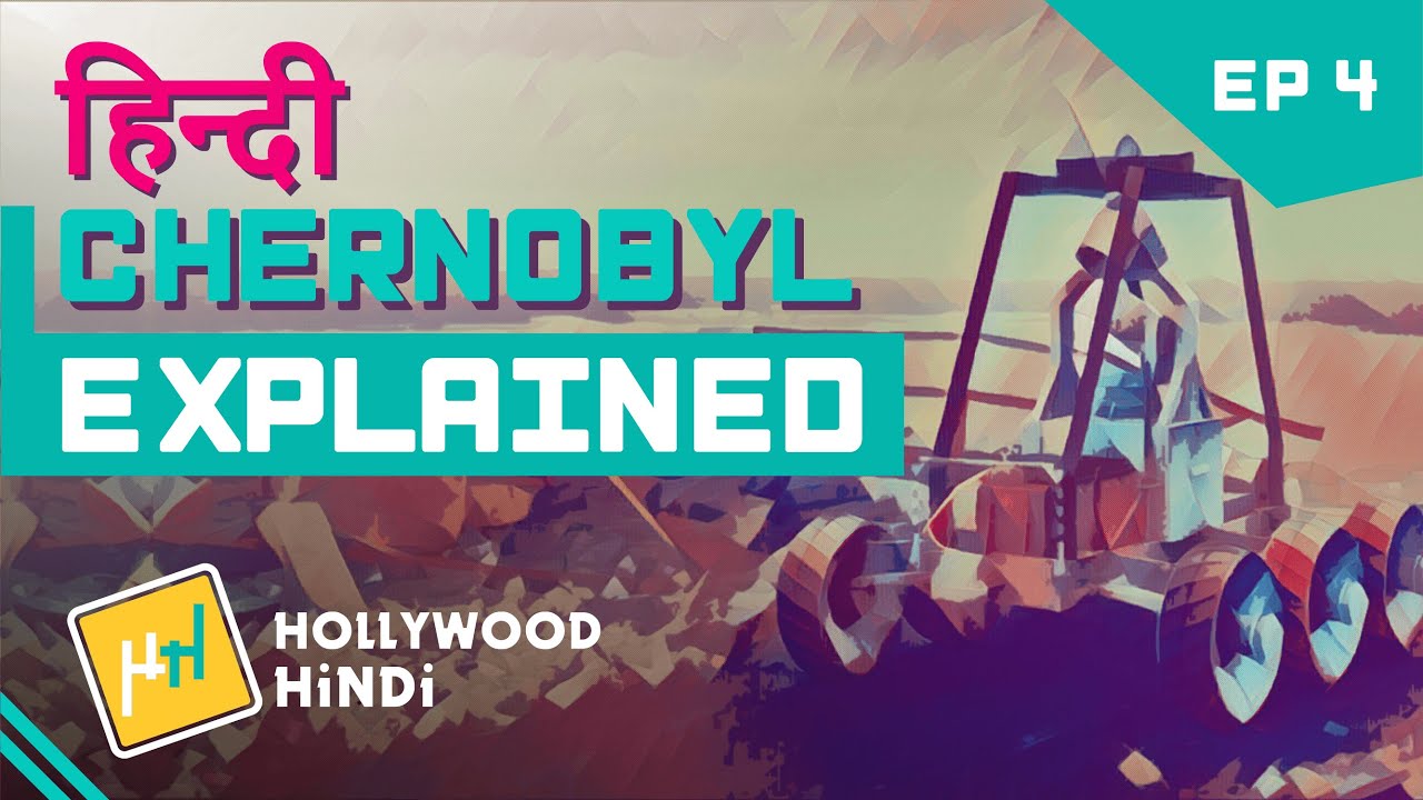 Chernobyl - Episode 4 - Explained - Hindi - YouTube