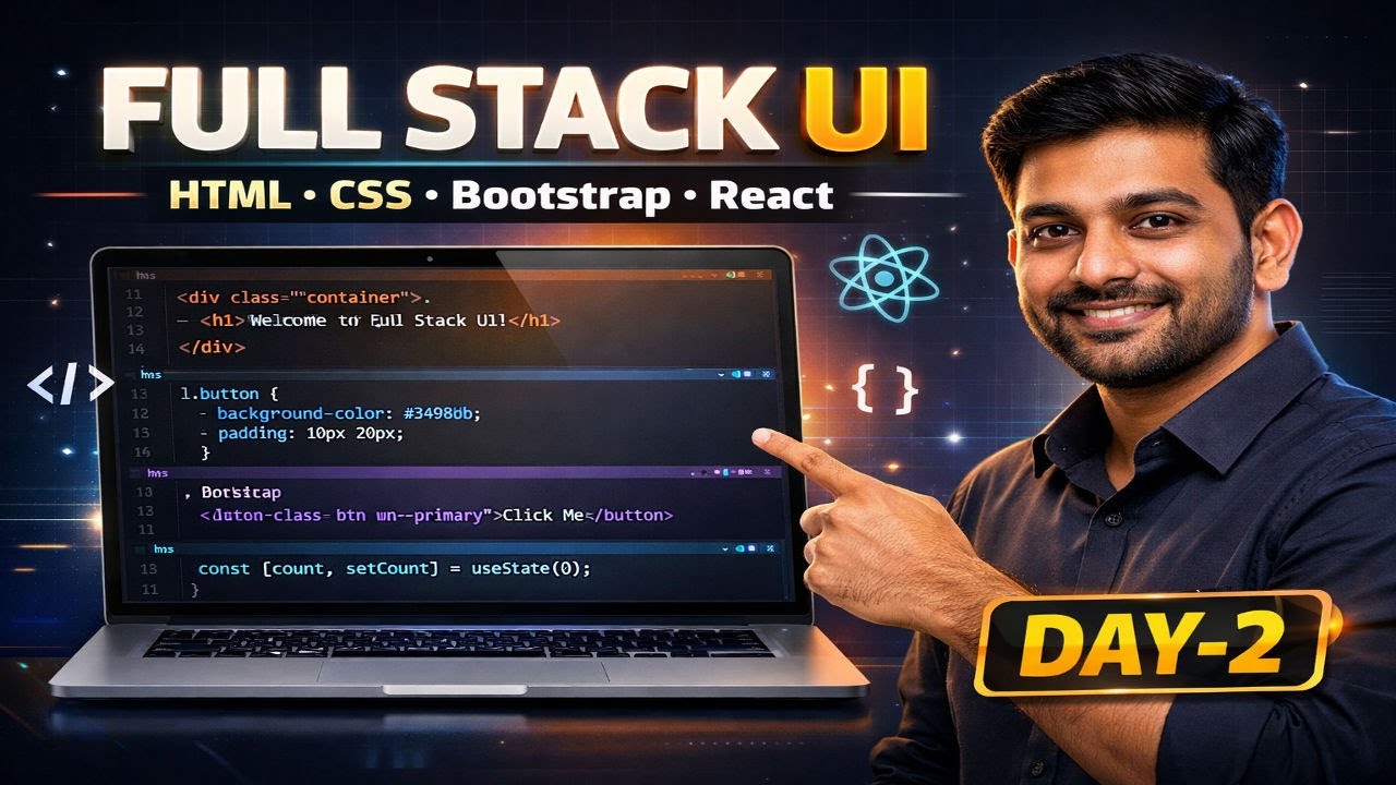 Full Stack UI Development Day 2 | HTML CSS Bootstrap React | Frontend ...