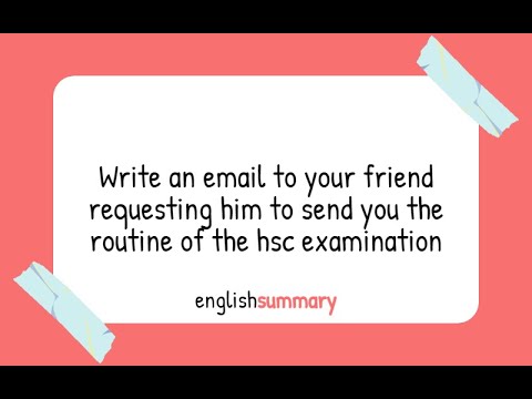 Write an email to your friend requesting him to send you the routine of ...