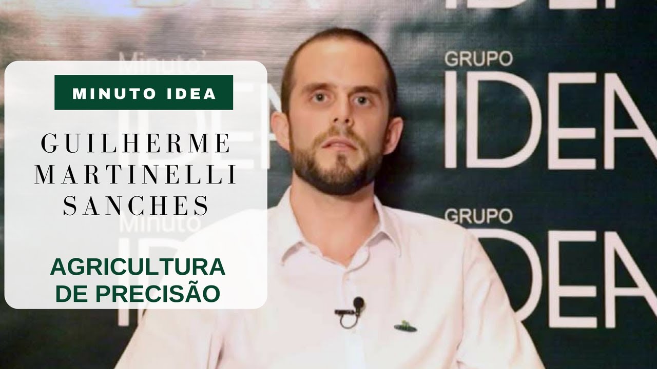 Guilherme Martinelli Sanches fala sobre Agricultura de Precisão no setor sucroenergético - YouTube