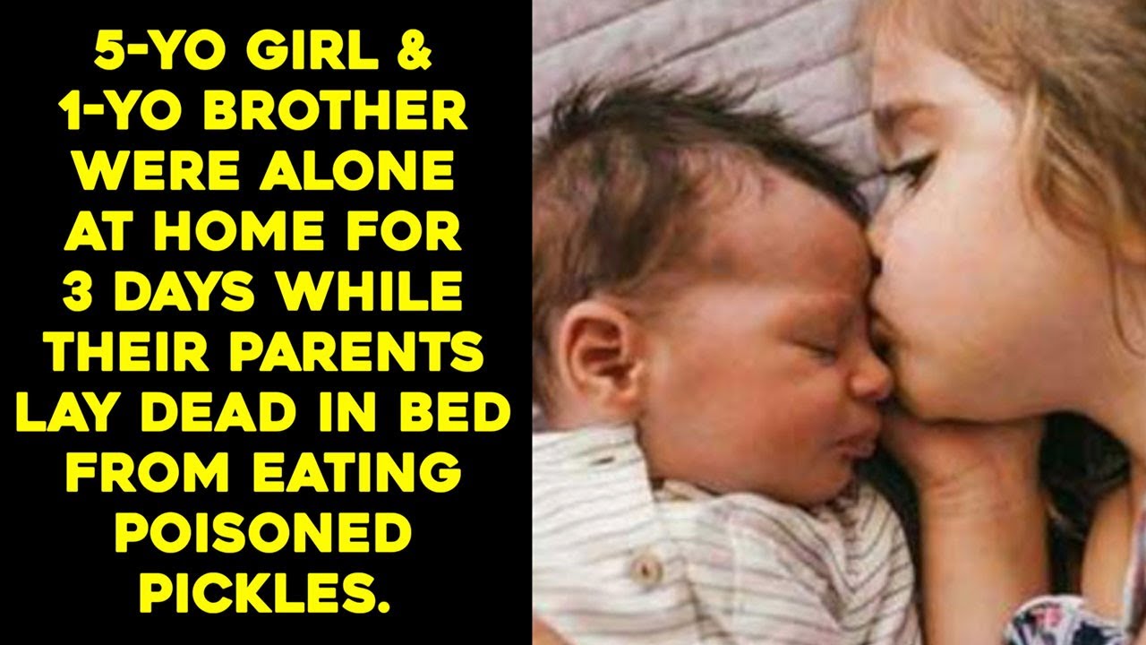 Kids Spend Three Days With Parents' Bodies After 'Pickle Poisoning ...