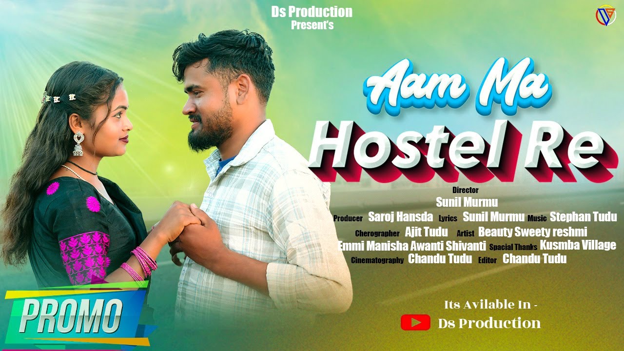 Aam Ma Hostel Re || New Santali Promo Video 2025 || Savita Hansda ...