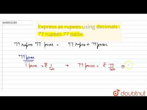 Express as rupees using decimals : 77 rupees 77 paise |Class 7 Math ...