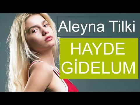 Aleyna Tılkı -Trabzon  Hayde Gidelum YENİ 2018