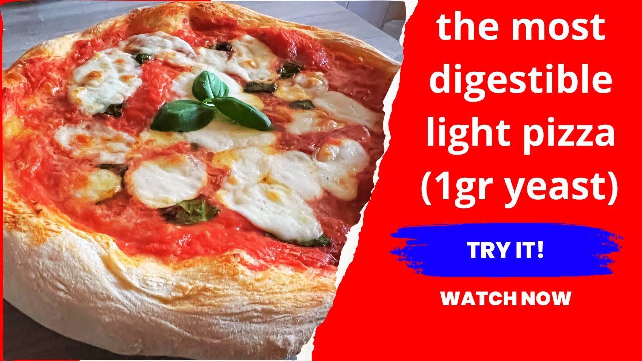 the LIGHTEST and most DIGESTIBLE pizza ever, 24 HOURS of leavening and ...
