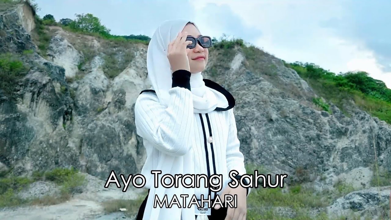 AYO TORANG SAHUR "Matahari" (Official Music Video) - YouTube