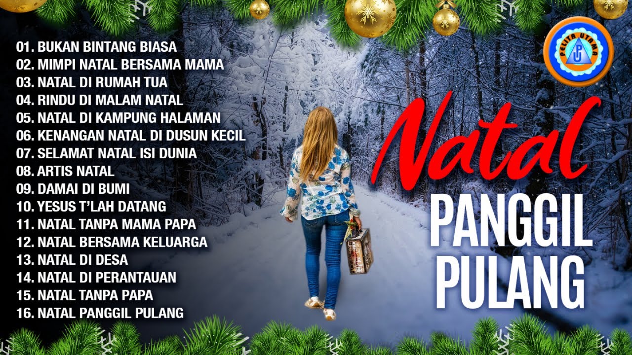 LAGU NATAL 2024/2025 - Natal Panggil Pulang || FULL ALBUM NATAL - YouTube