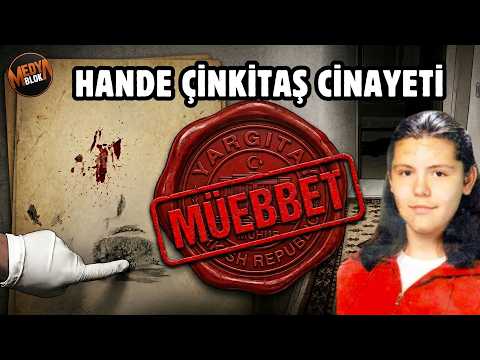 Yargıtay Onadı: Hande Çinkitaş Cinayetinde Baba Suçlu Bulundu!