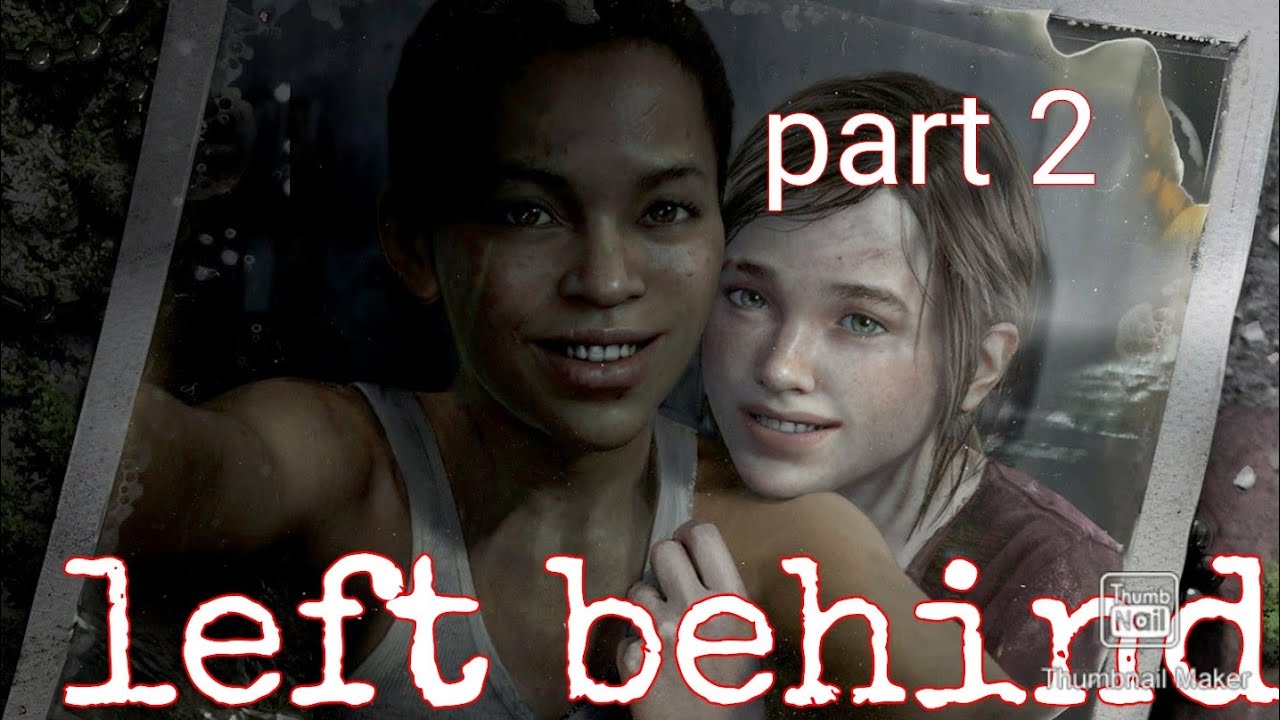 The Last of Us™ Left Behind part 2 - YouTube