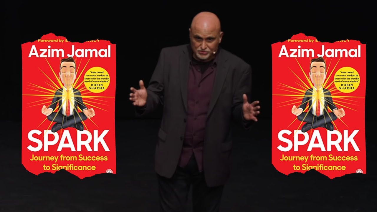 BookBytes: SPARK: Journey from Success to Significance by Azim Jamal ...
