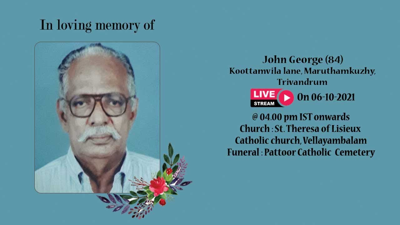 06-10-2021 Funeral Service of John George (84) - Live Streaming - YouTube