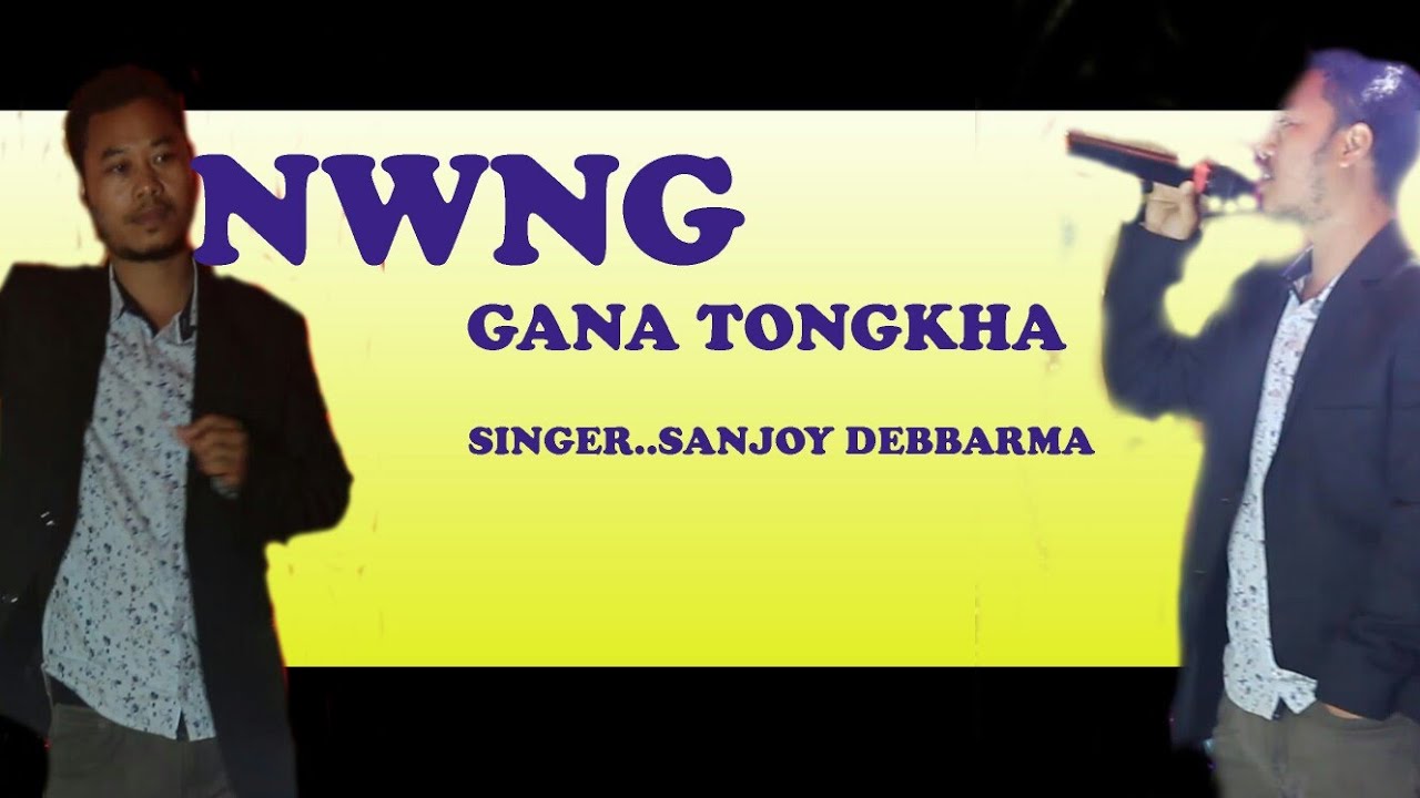 Nwng gana tongkha. Live Perform singer..sanjoy Debbarma. - YouTube