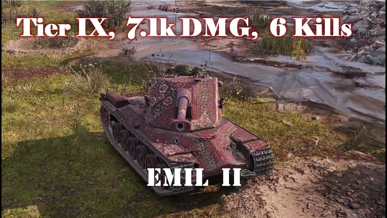 [World of Tanks] Emil II - Tier IX - 7.1k DMG - 6 Kills - YouTube
