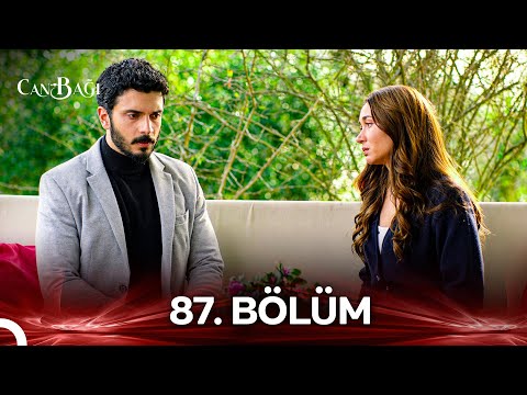 Can Bağı 87. Bölüm