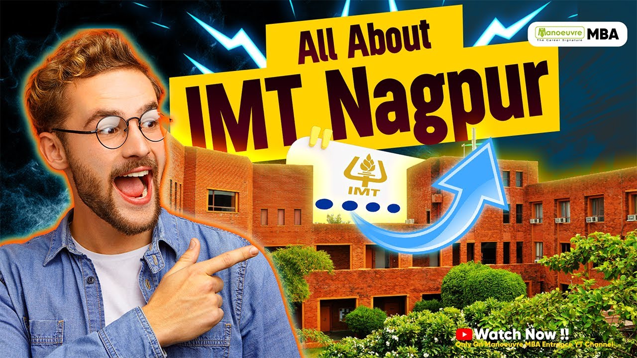 IMT Nagpur Campus | Eligibility | Placement | Entrance Exam | Fees ...
