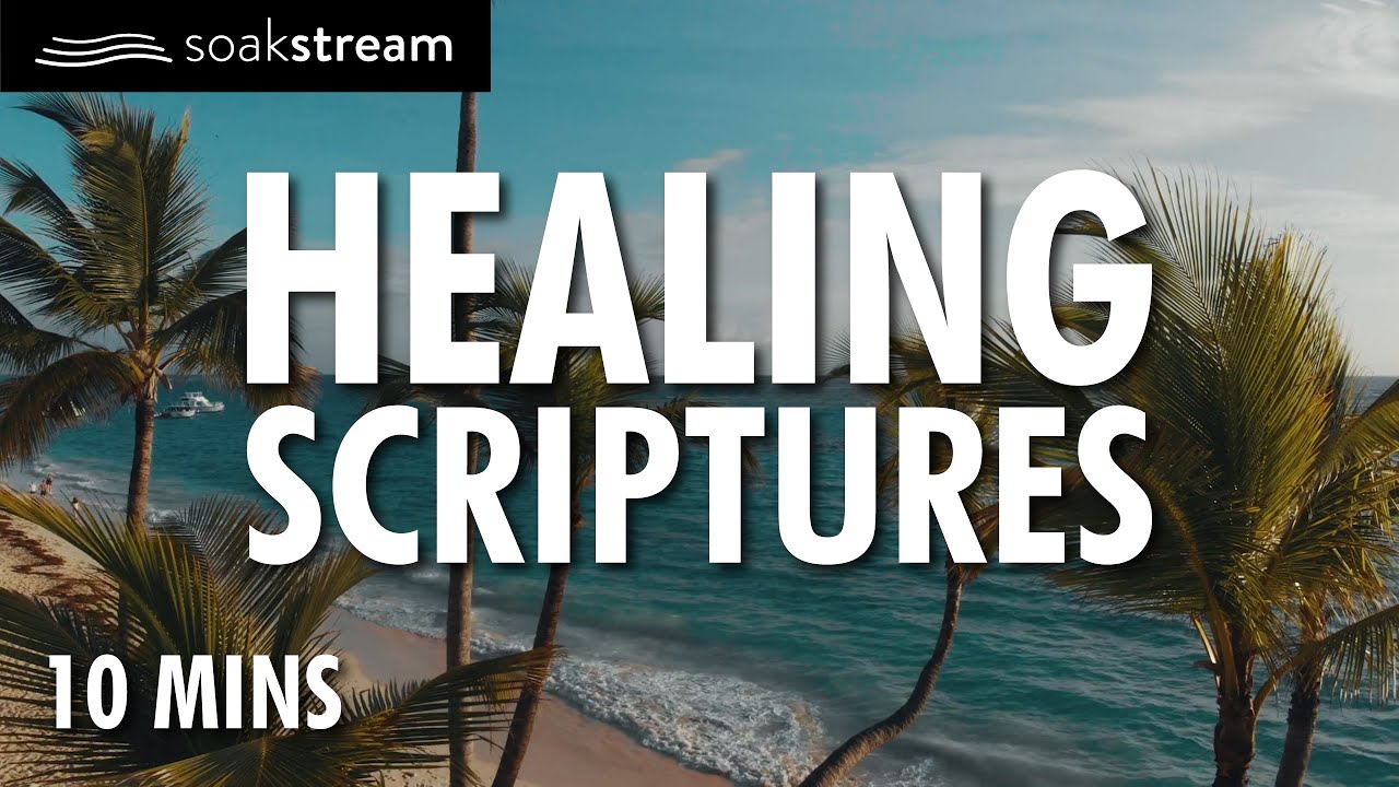 10 Minutes In The Word | Healing Scriptures With Soaking Music | Start ...