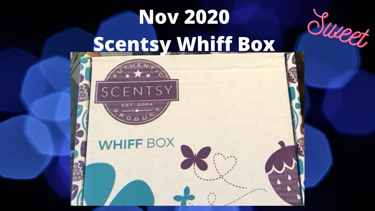 Nov 2020 Scentsy Whiff Box - YouTube