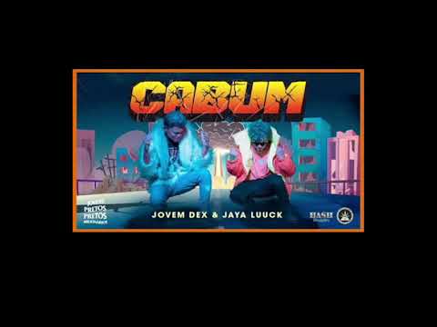 Jaya Luuck e Jovem dex - Cabum (Letra)