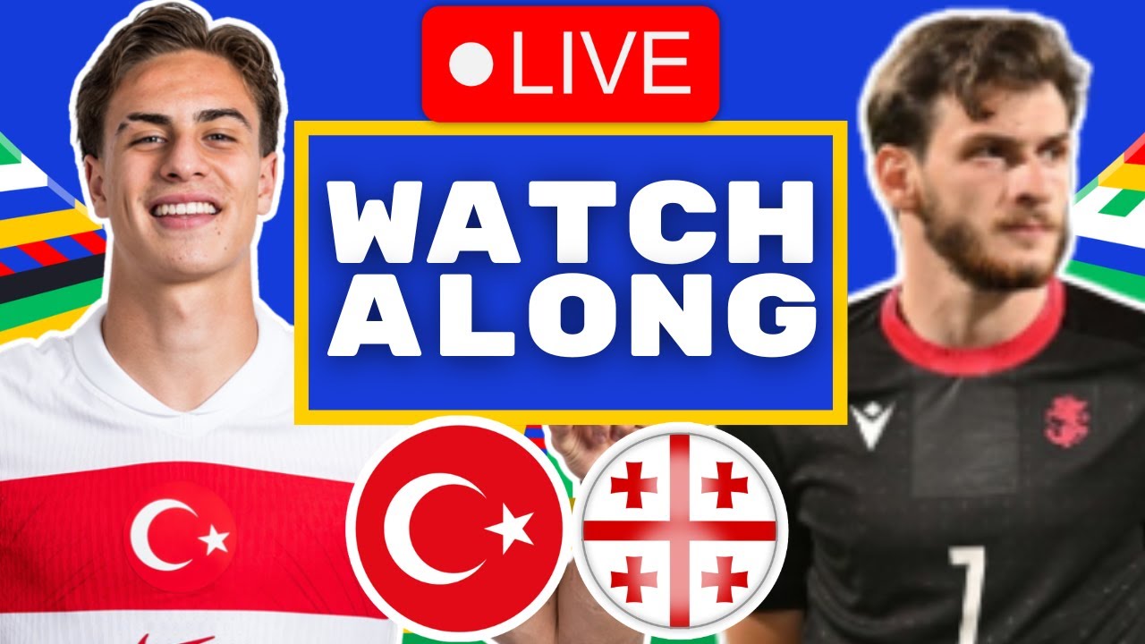 TURKIYE VS GEORGIA LIVE STREAM & WATCH ALONG | UEFA EURO 2024 - YouTube