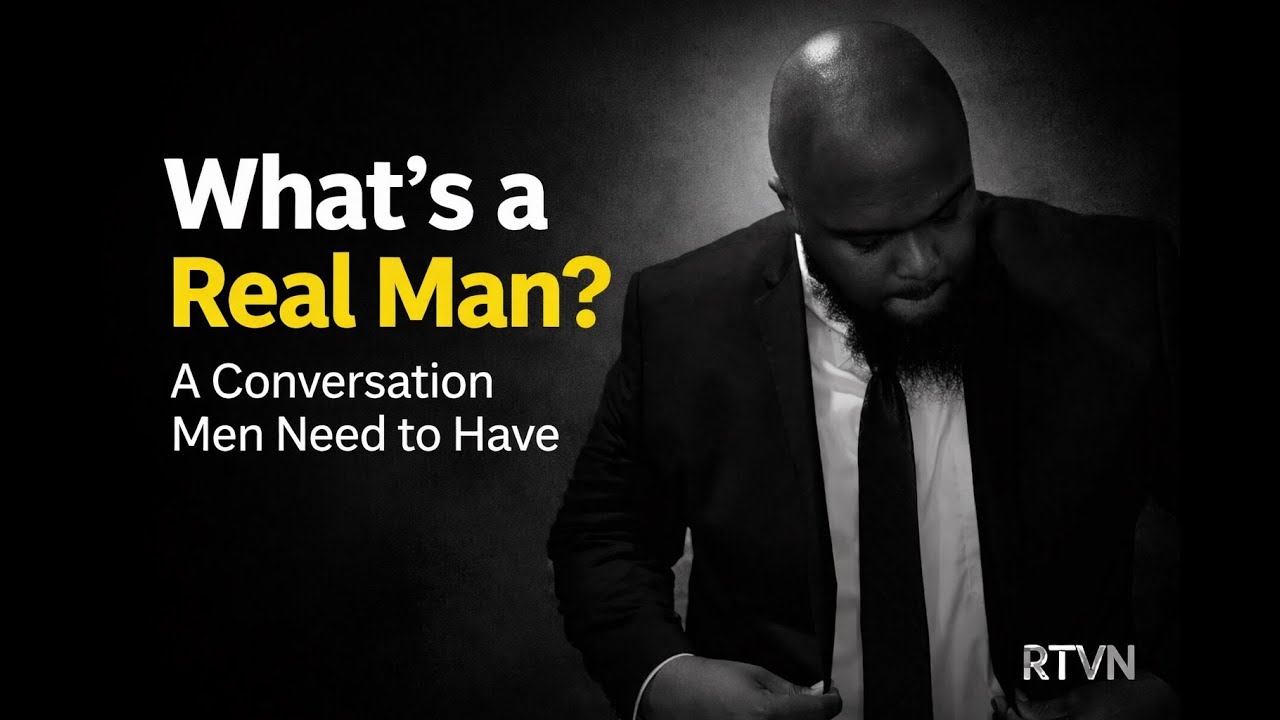 What’s a Real Man? | A Conversation Men Need to Have (Cool Talk Ep. 1 ...