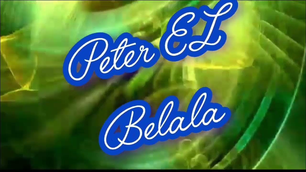 BELALA - PETER EL - YouTube