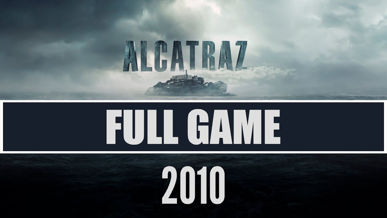 Alcatraz: The Video GAME 2010 - Full Game | Walkthrough & Longplay ...