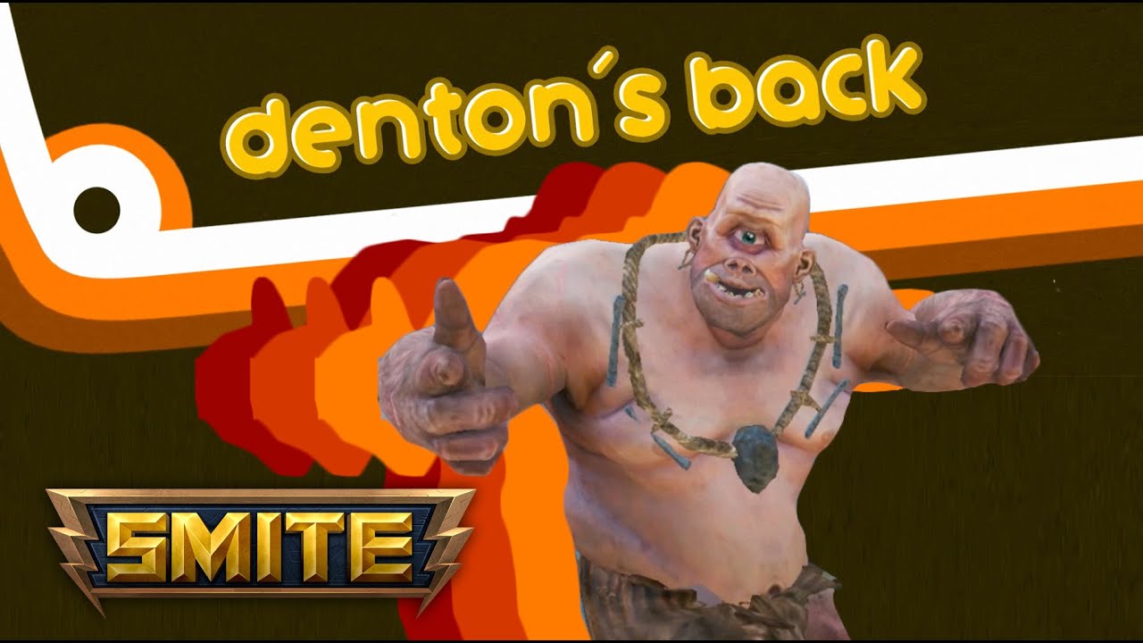 SMITE - Denton's Back - YouTube