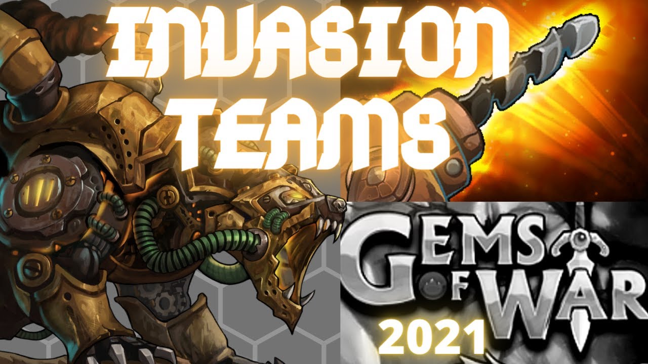 Invasion Teams Early & Late | Gems of War Event Guide 2021 | Engineer ...