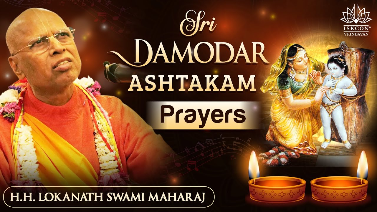 Damodarastakam Prayers By H.H. Lokanath Swami Maharaj_11.11.2023 - YouTube